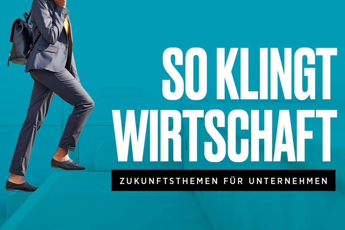 So klingt Wirtschaft: Über diesen Podcast